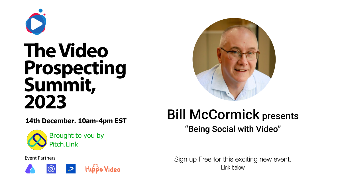 Bill McCormick on Being Social with Video. - Pitch.Link Blog